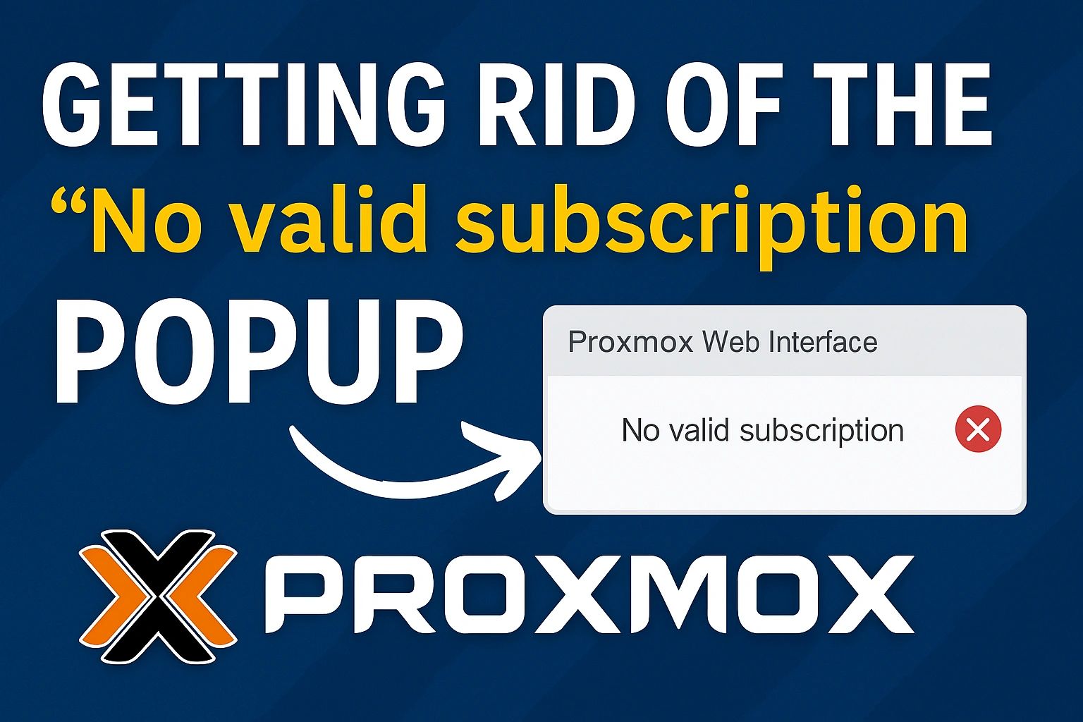 Getting Rid of the Proxmox "No Valid Subscription" Popup